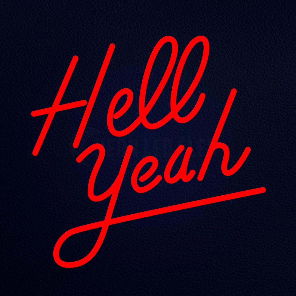 Hell Yeah Neon Sign – NEON-LEDFLEX